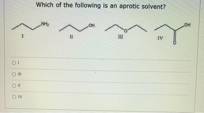 Solved Which of the following is an aprotic solvent? NH2 OH | Chegg.com