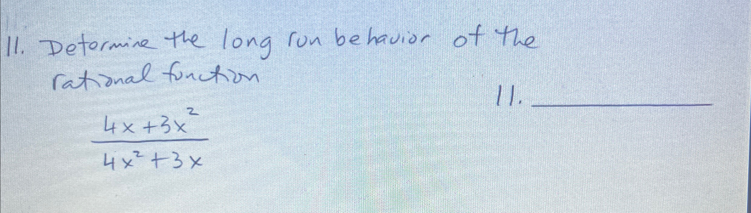 Solved Determine the long run behavior of the rational | Chegg.com