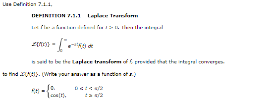 Solved Use Definition 7.1.1,DEFINITION 7.1.1 ﻿Laplace | Chegg.com
