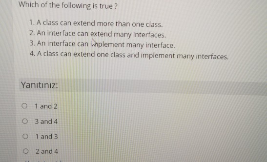 Solved Which of the following is true ? 1. A class can | Chegg.com