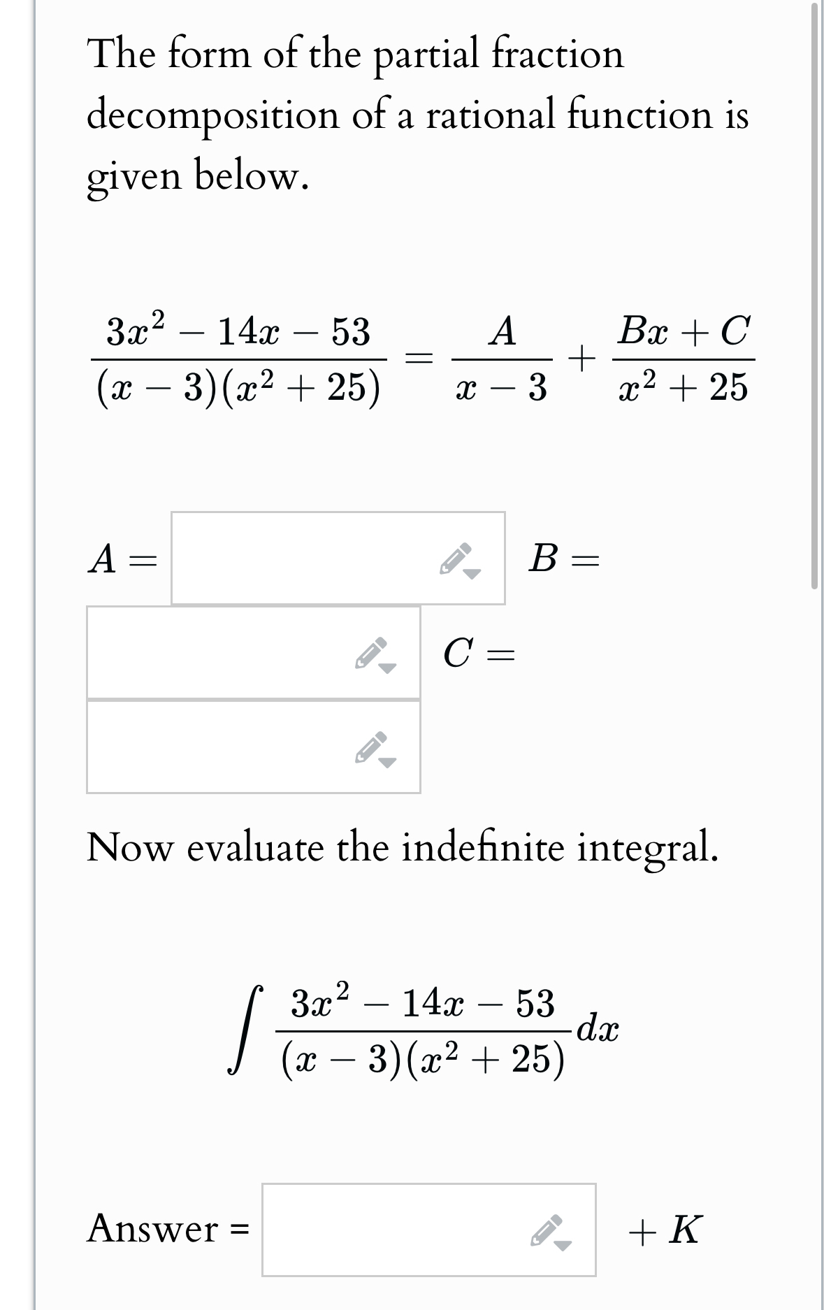 Solved The form of the partial fractiondecomposition of a | Chegg.com