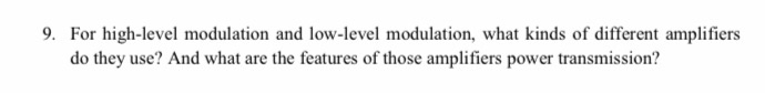 Solved 9. For high-level modulation and low-level | Chegg.com
