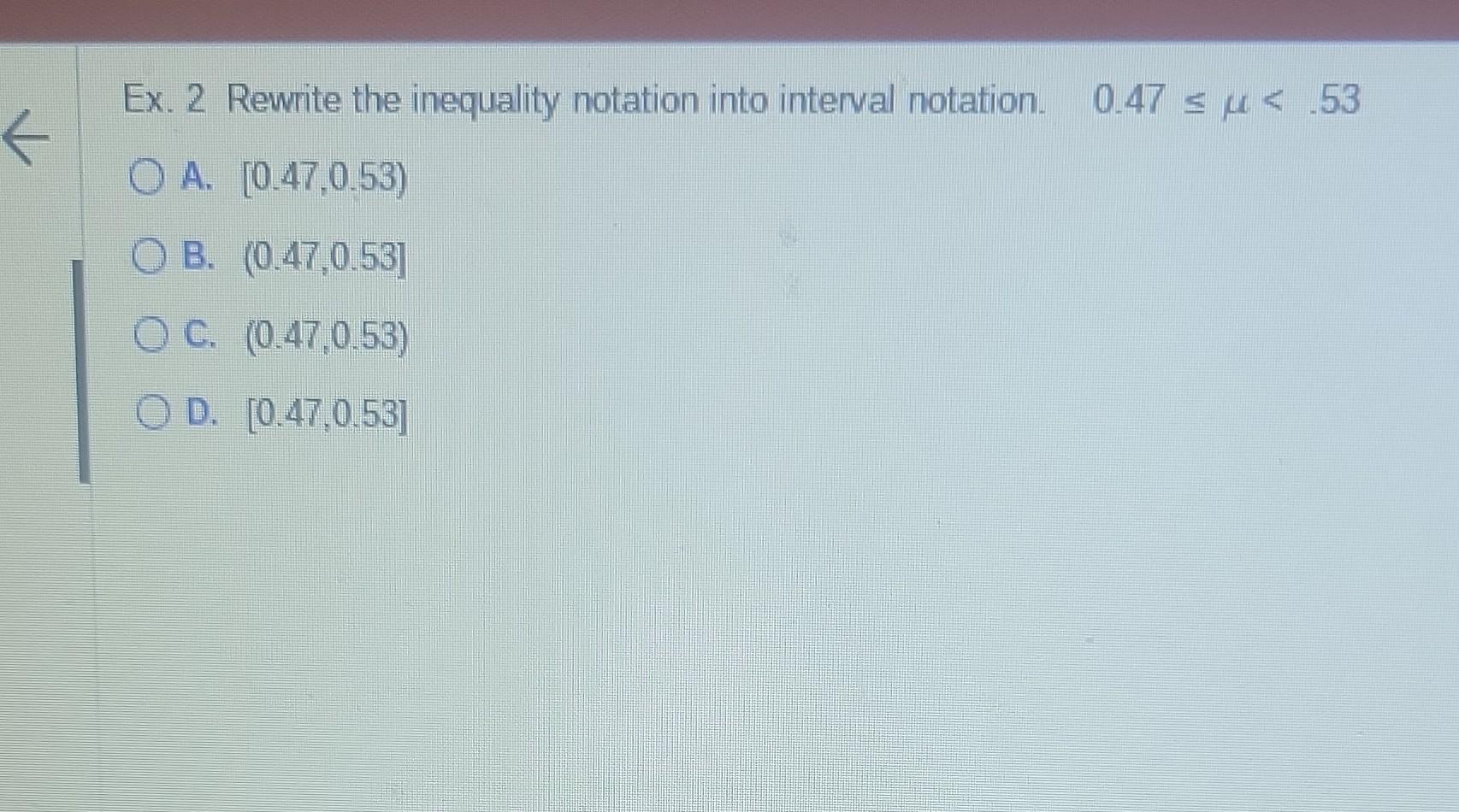 Solved Ex. 2 Rewrite the inequality notation into interval | Chegg.com
