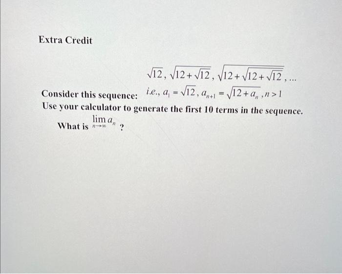 Solved Extra Credit 12,12+12,12+12+12,… Consider this | Chegg.com