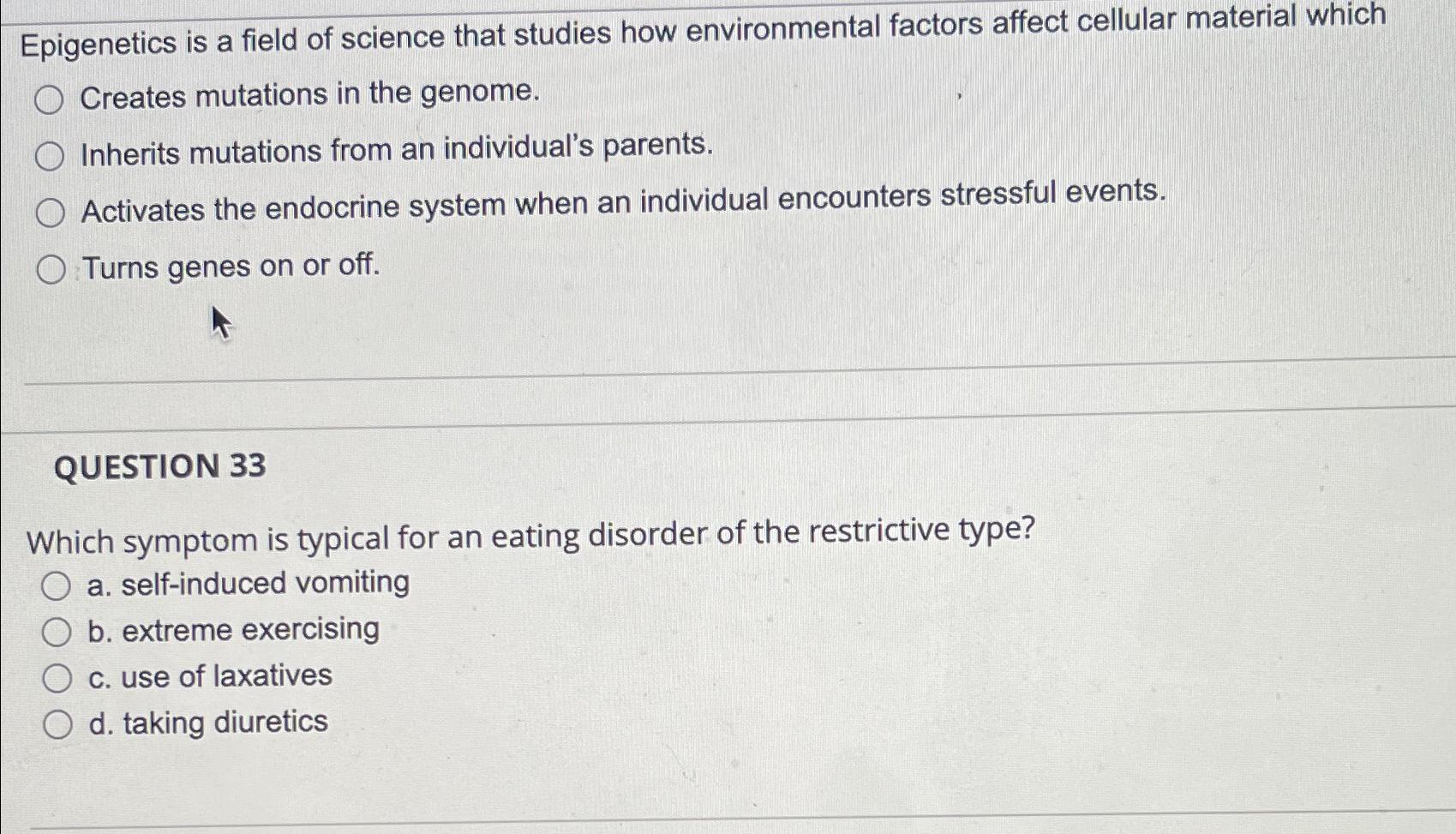 Solved Epigenetics is a field of science that studies how | Chegg.com