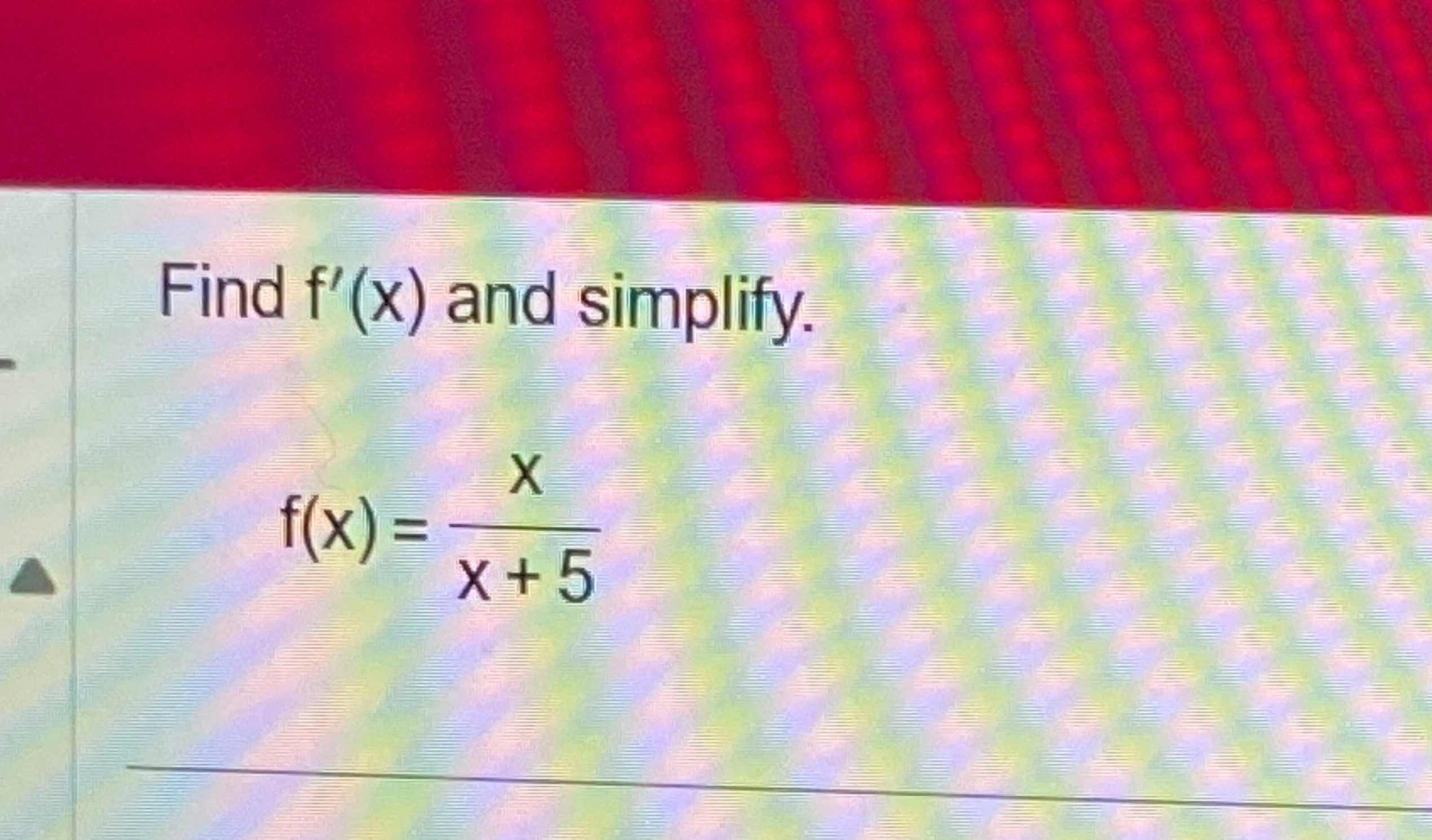 Solved Find F X and Simplify F X Xx 5