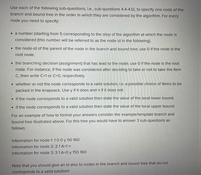 Solved Consider the following knapsack instance. Weights and | Chegg.com