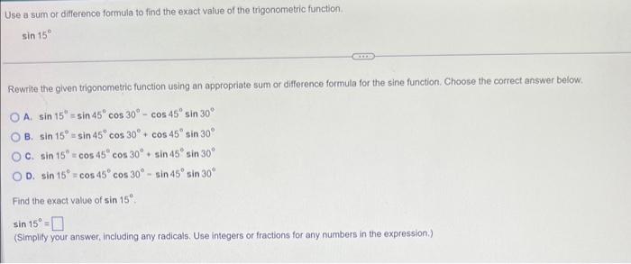 Solved Use a sum or difference formula to find the exact | Chegg.com