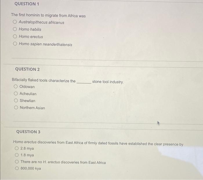 Solved QUESTION 1 The first hominin to migrate from Africa | Chegg.com
