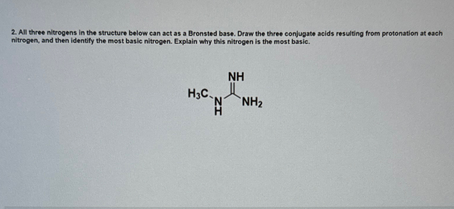 Solved All three nitrogens in the structure below can act as | Chegg.com