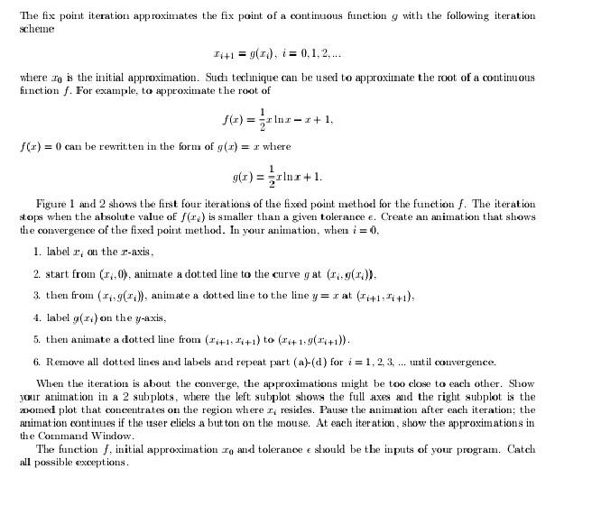 The fix point iteration approximates the fix point of | Chegg.com