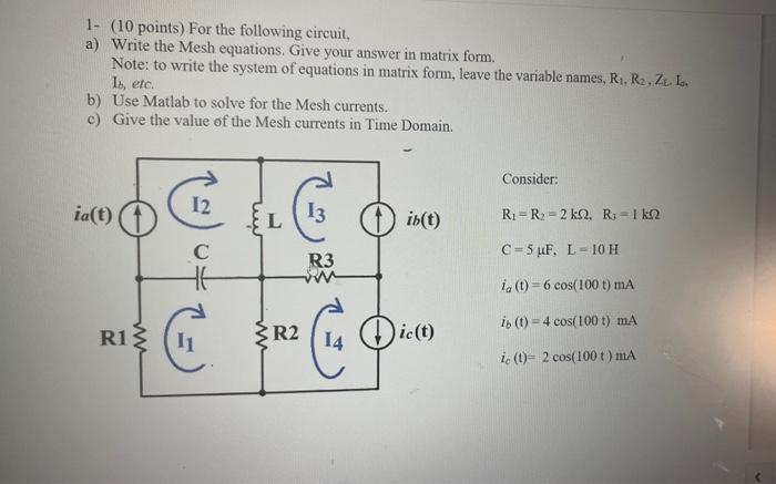 Solved 1- (10 points) For the following circuit, a) Write | Chegg.com