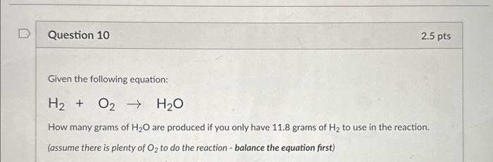 Solved Given the following equation: H2+O2→H2O How many | Chegg.com
