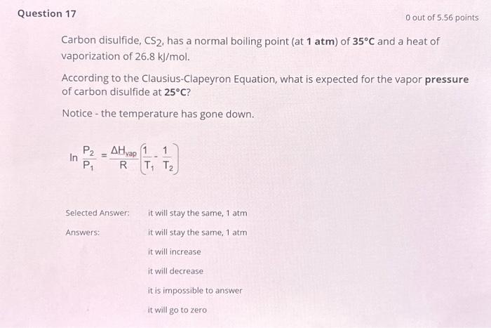 Solved Carbon disulfide, CS2, has a normal boiling point (at | Chegg.com