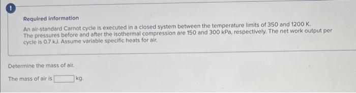 Solved Required information An air-standard Camot cycle is | Chegg.com