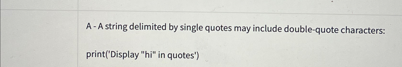 Solved A - ﻿A string delimited by single quotes may include | Chegg.com