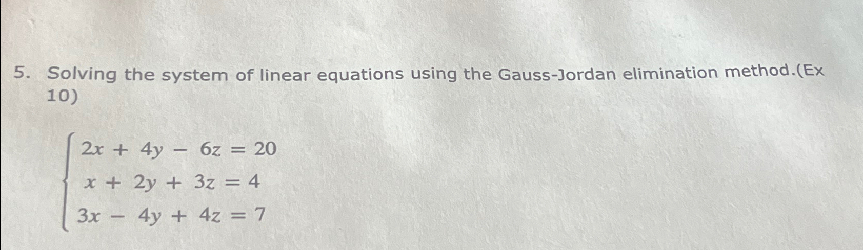 Solved Solving the system of linear equations using the | Chegg.com