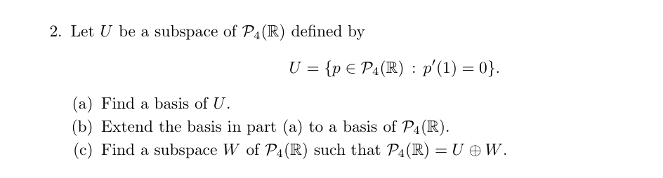 Solved Let U ﻿be a subspace of P4(R) ﻿defined | Chegg.com