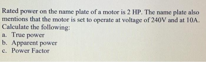 Solved Rated power on the name plate of a motor is 2HP. The | Chegg.com