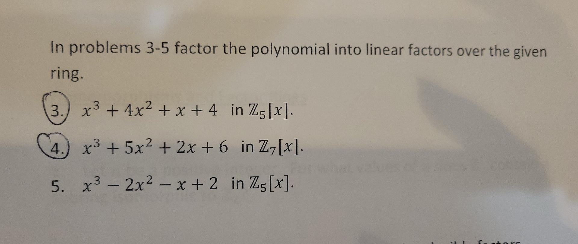 Solved In problems 3-5 factor the polynomial into linear | Chegg.com