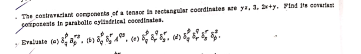 Solved - The contravarlant components of a tensor in | Chegg.com