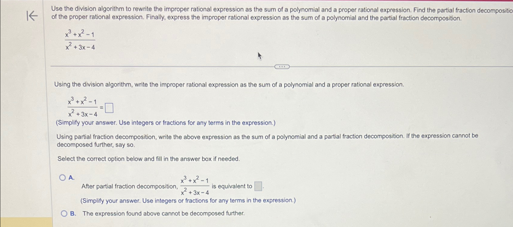Solved Use the division algorithm to rewrite the improper | Chegg.com