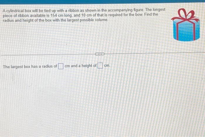 Solved A cylindrical box will be tied up with a ribbon as | Chegg.com