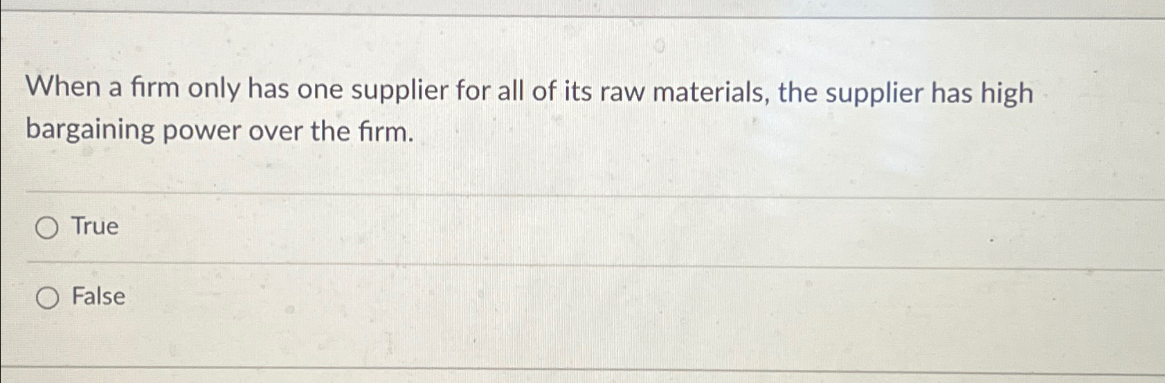 Solved When a firm only has one supplier for all of its raw | Chegg.com