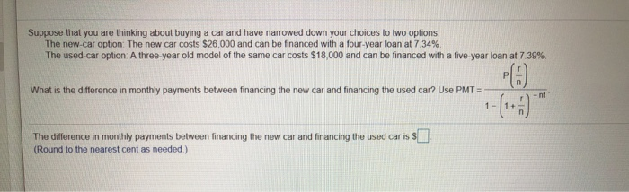 Solved Suppose that you are thinking about buying a new car | Chegg.com