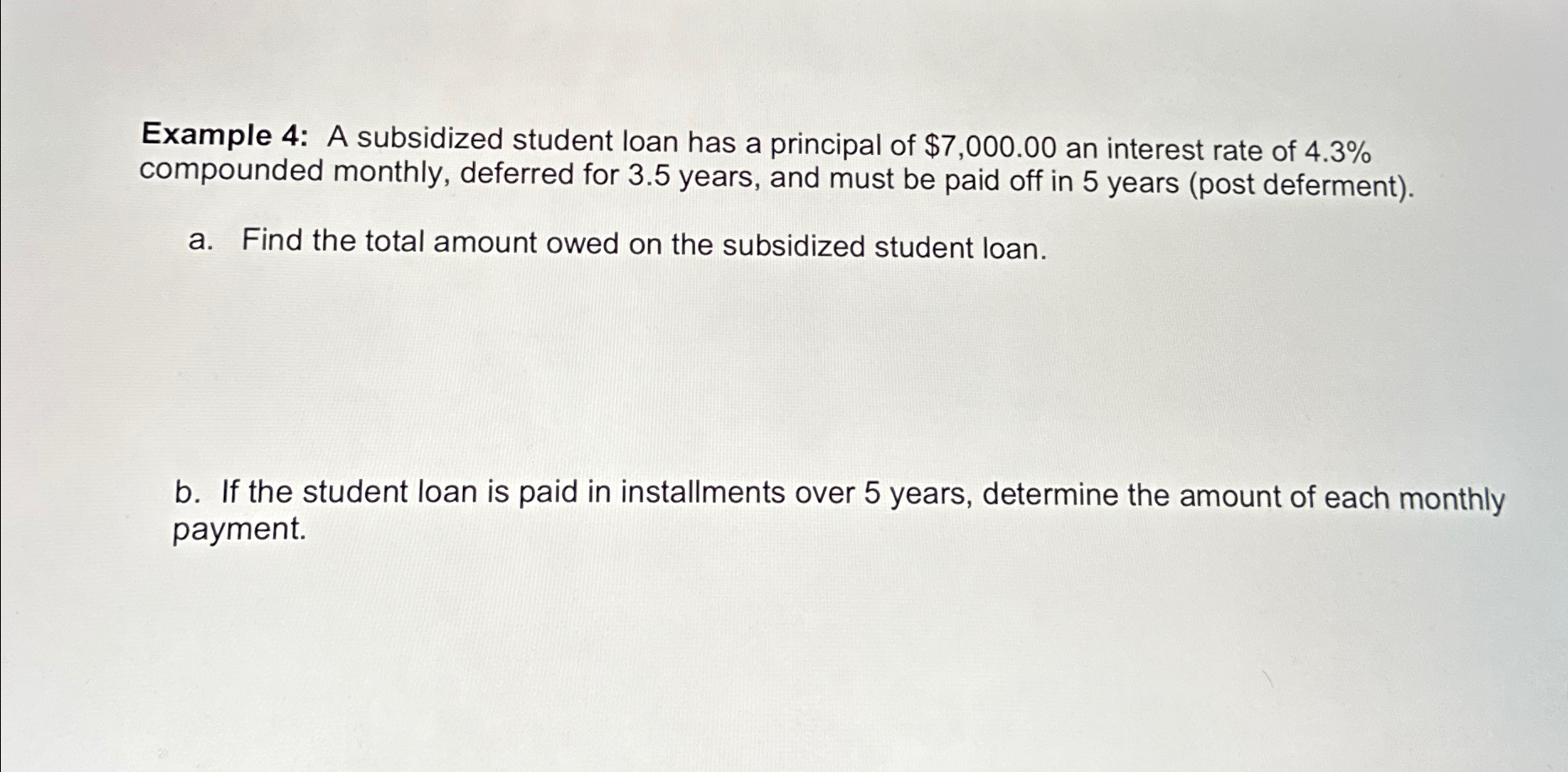 Solved Example 4: A subsidized student loan has a principal | Chegg.com