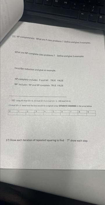 Solved 15) NP completeness What aru P class problems? | Chegg.com