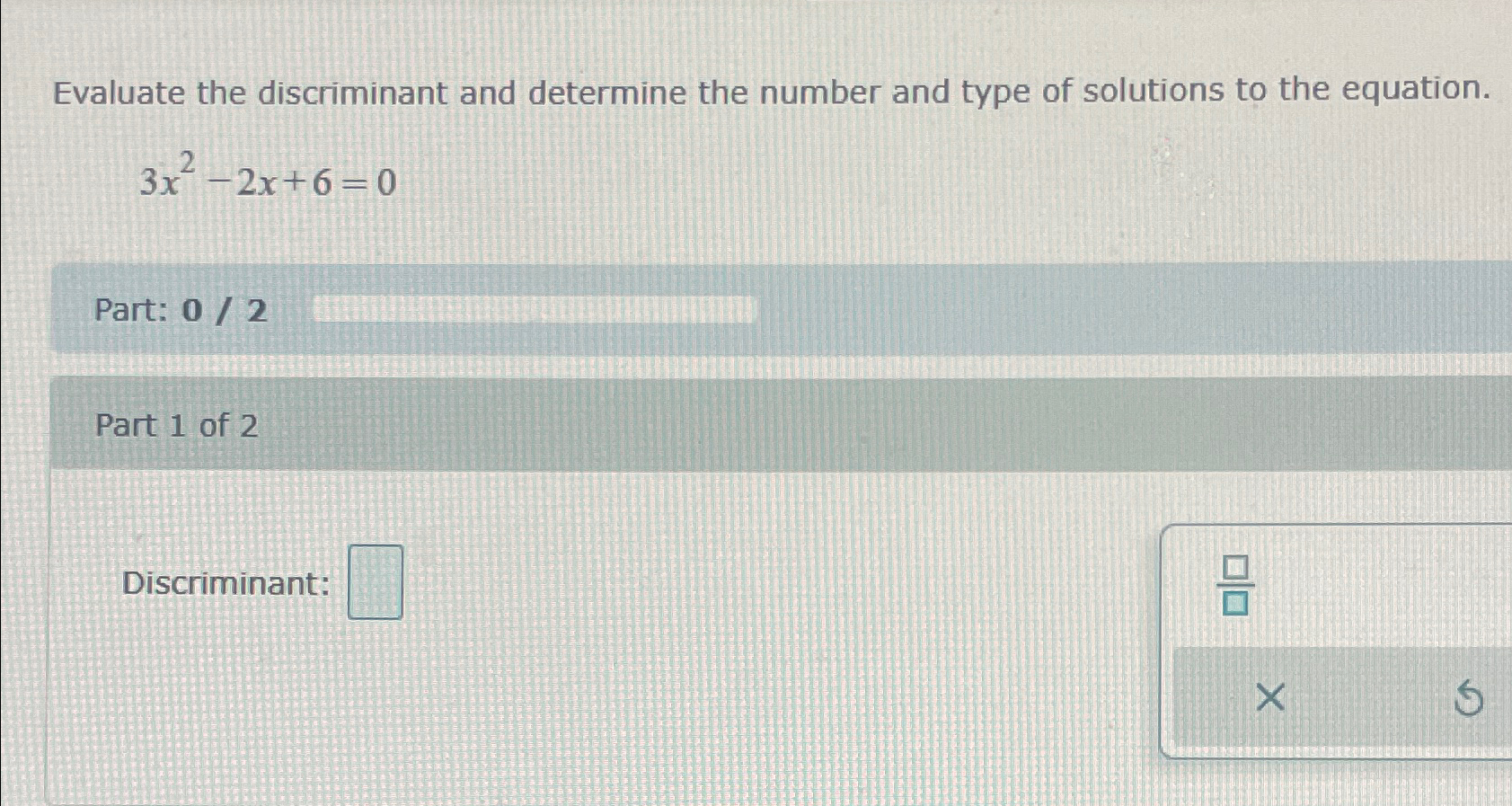 Solved Evaluate the discriminant and determine the number | Chegg.com