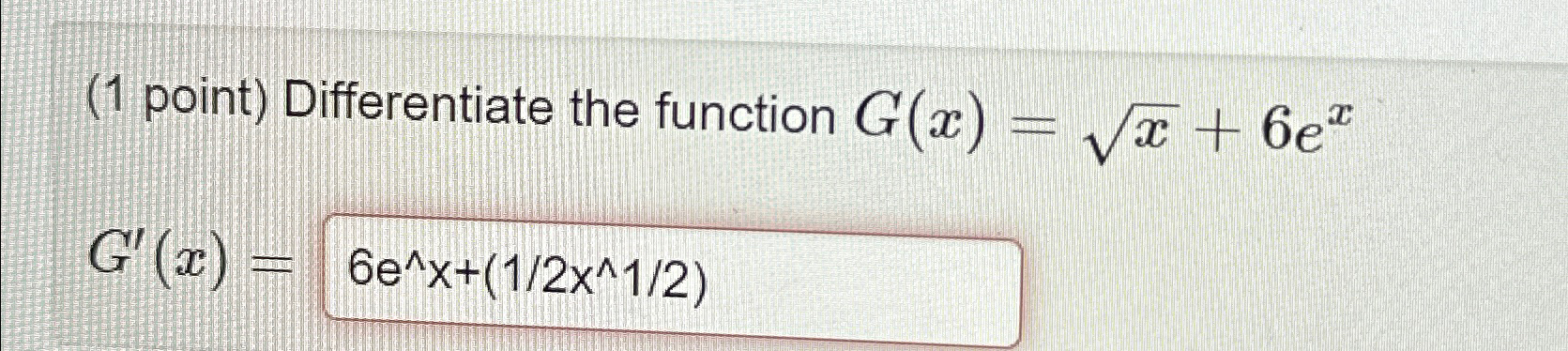 Solved (1 ﻿point) ﻿Differentiate the function | Chegg.com