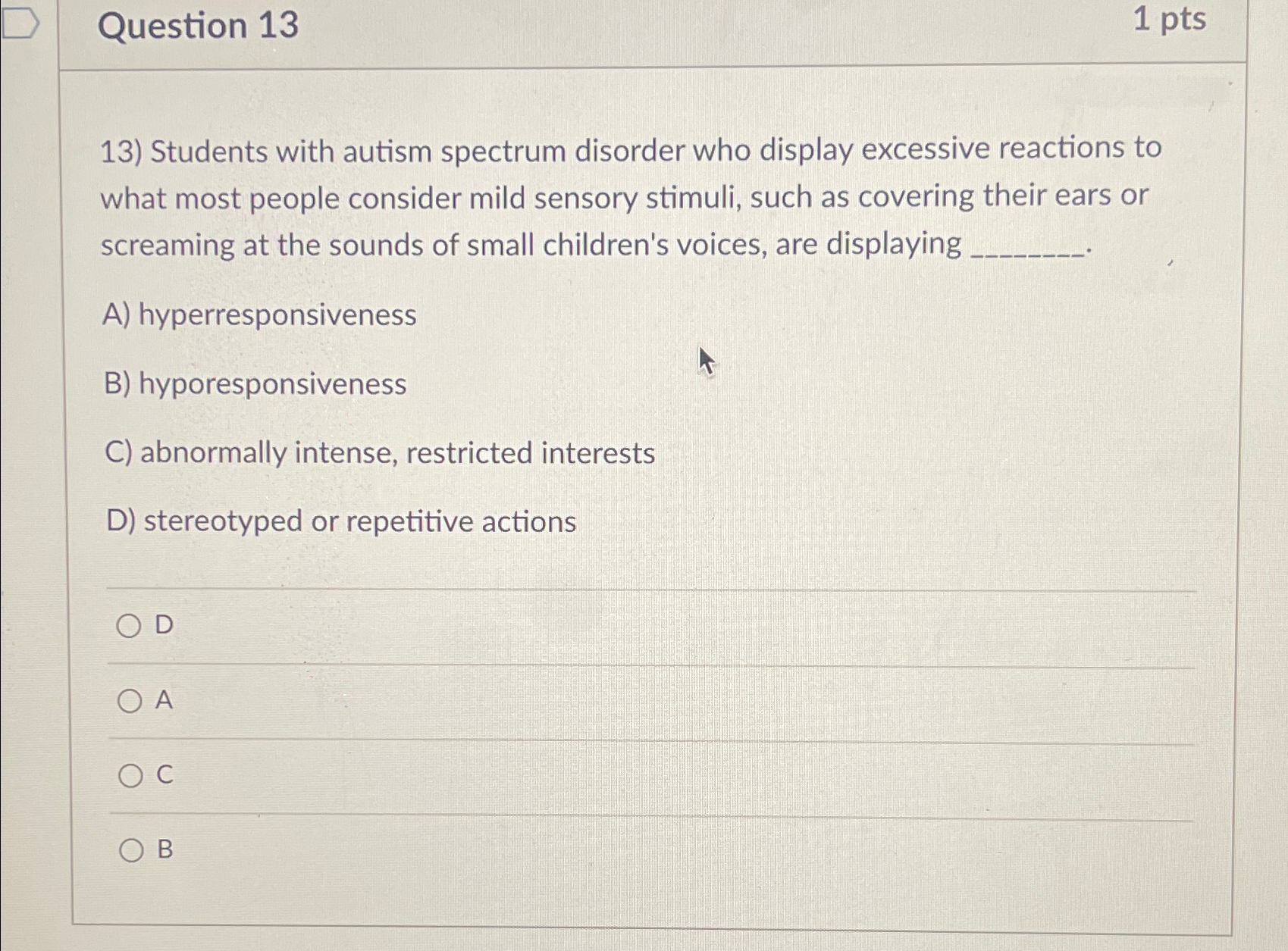 Solved Question 131 ﻿ptsStudents with autism spectrum | Chegg.com
