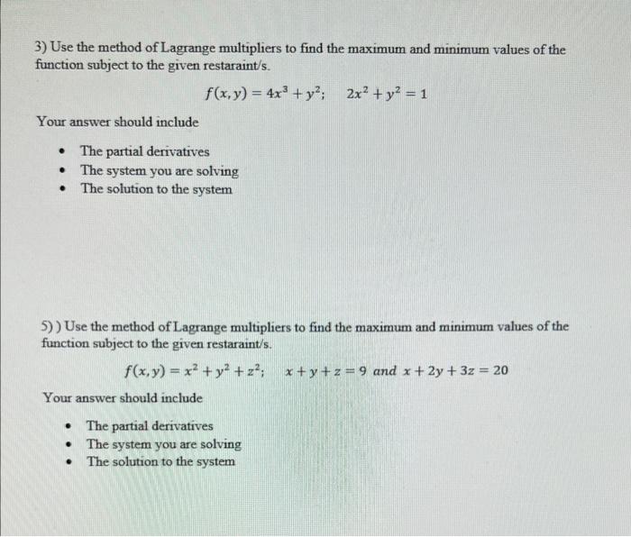 Solved 3) Use the method of Lagrange multipliers to find the | Chegg.com