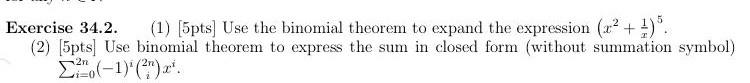 Solved Exercise 34.2. (1) [5pts] Use the binomial theorem to | Chegg.com