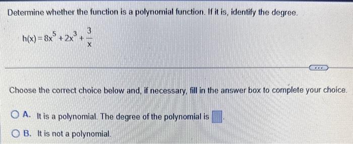 Solved Determine whether the function is a polynomial | Chegg.com