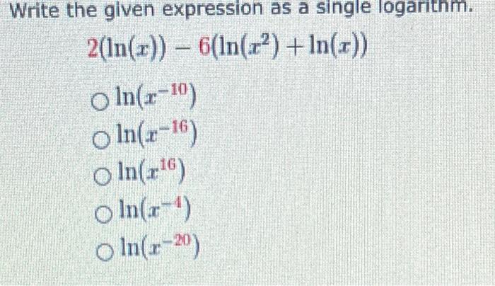 Solved Write the given expression as a single logarithm. | Chegg.com