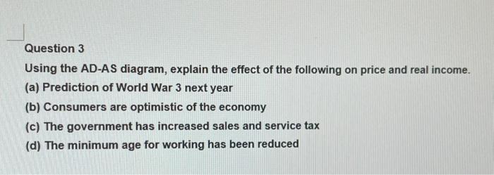 Solved Question 3 Using the AD-AS diagram, explain the | Chegg.com