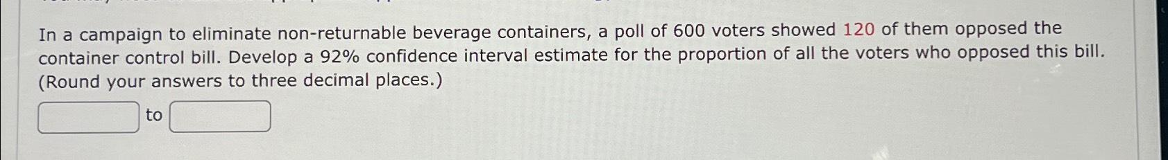 Solved In a campaign to eliminate non-returnable beverage | Chegg.com