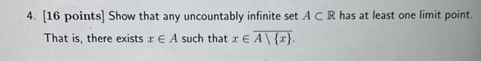 Solved 4. [16 points] Show that any uncountably infinite set | Chegg.com
