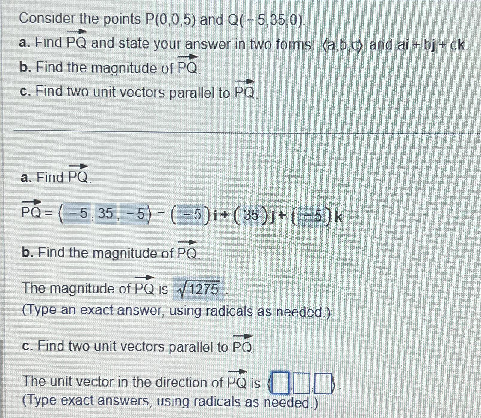 Solved Consider the points P(0,0,5) ﻿and Q(-5,35,0).a. ﻿Find | Chegg.com