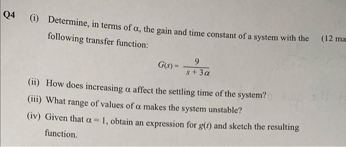 Solved (i) Determine, in terms of α, the gain and time | Chegg.com