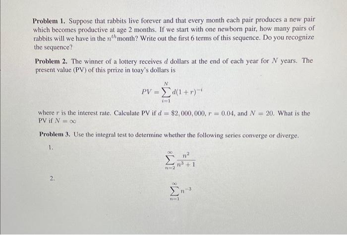 Solved Problem 1 Suppose That Rabbits Live Forever And That