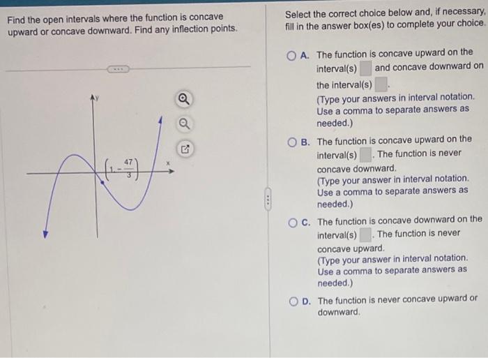 Solved Find the open intervals where the function is concave | Chegg.com