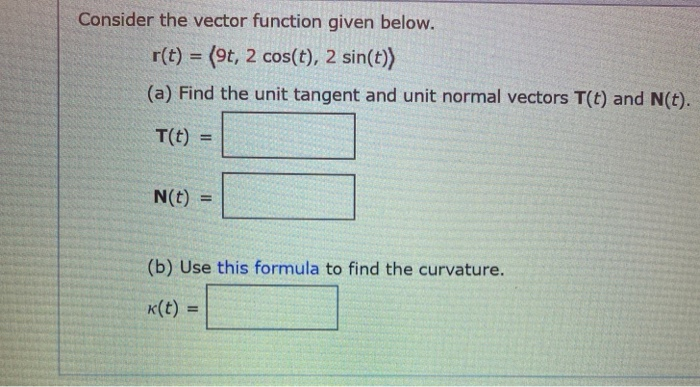 Solved Consider the vector function given below. r(t) = (9t, | Chegg.com