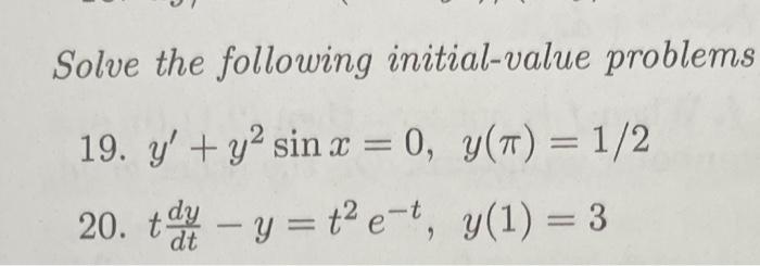 Solved Solve the following initial-value problems 19. | Chegg.com