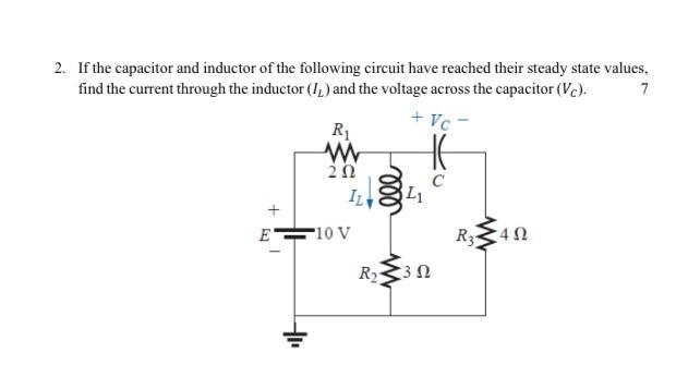 Solved 2. If the capacitor and inductor of the following | Chegg.com