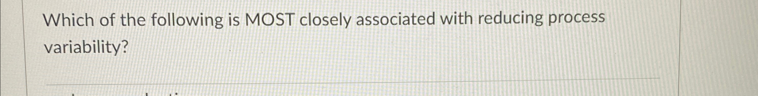 Solved Which of the following is MOST closely associated | Chegg.com