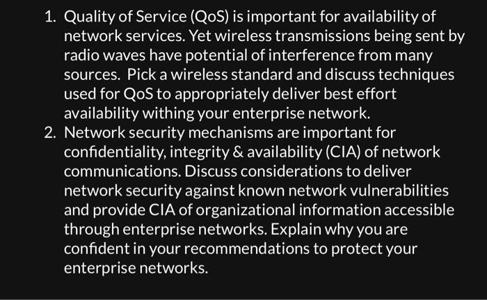 Solved 1. Quality of Service (QoS) is important for | Chegg.com